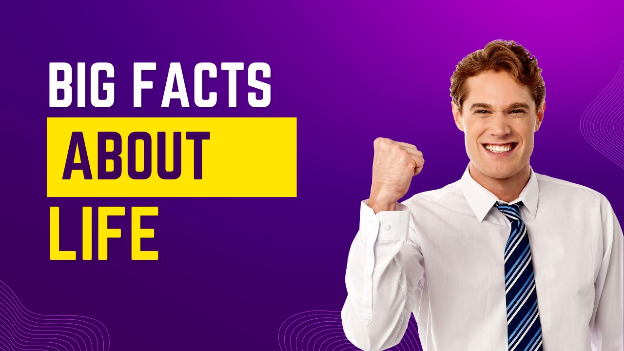 Amazing Facts About Life